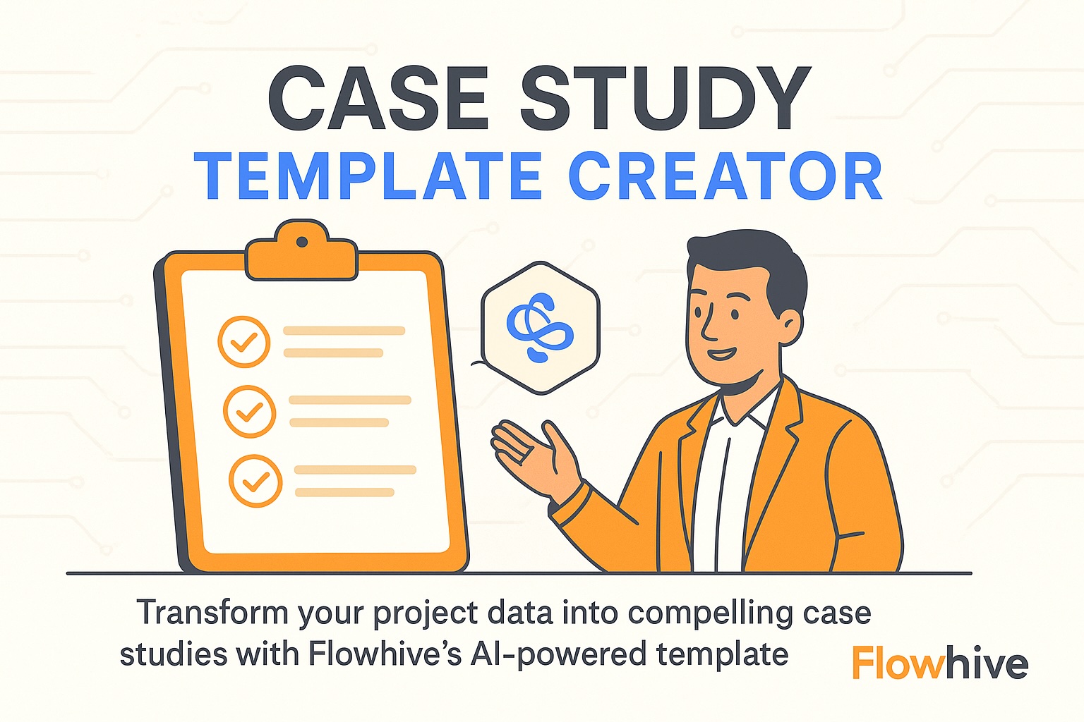 AI Case Study Template for Consultants | Flowhive